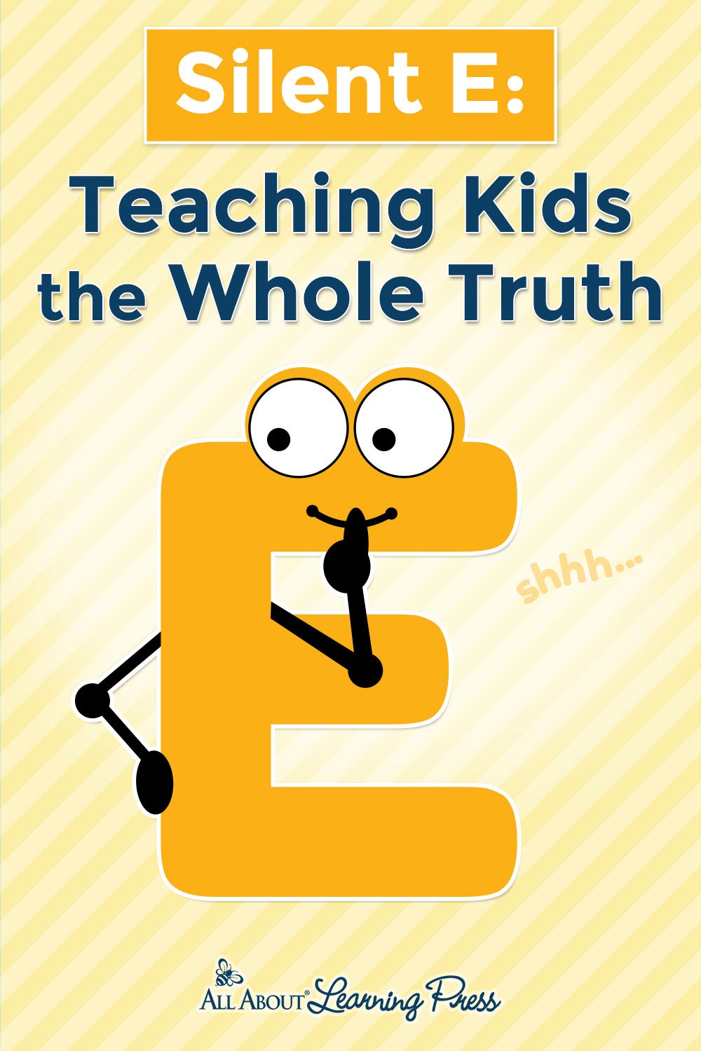 Silent E: Teaching Kids the Whole Truth (+ Downloads!)